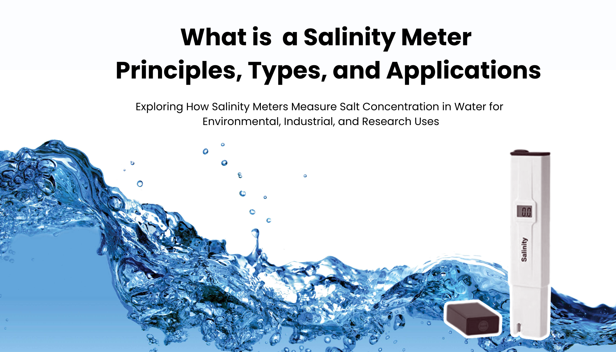What is a Salinity Meter? Principles, Types & Applications Explained ...