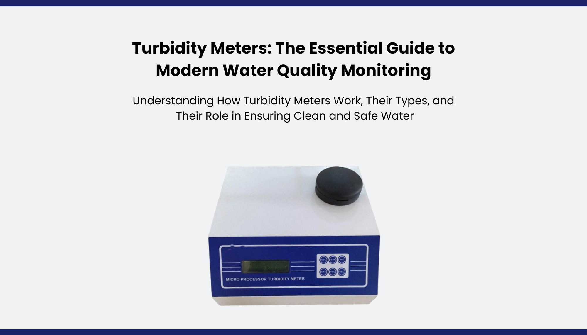 Turbidity Meter: Working Principle, Types & Applications – Uniglobal ...
