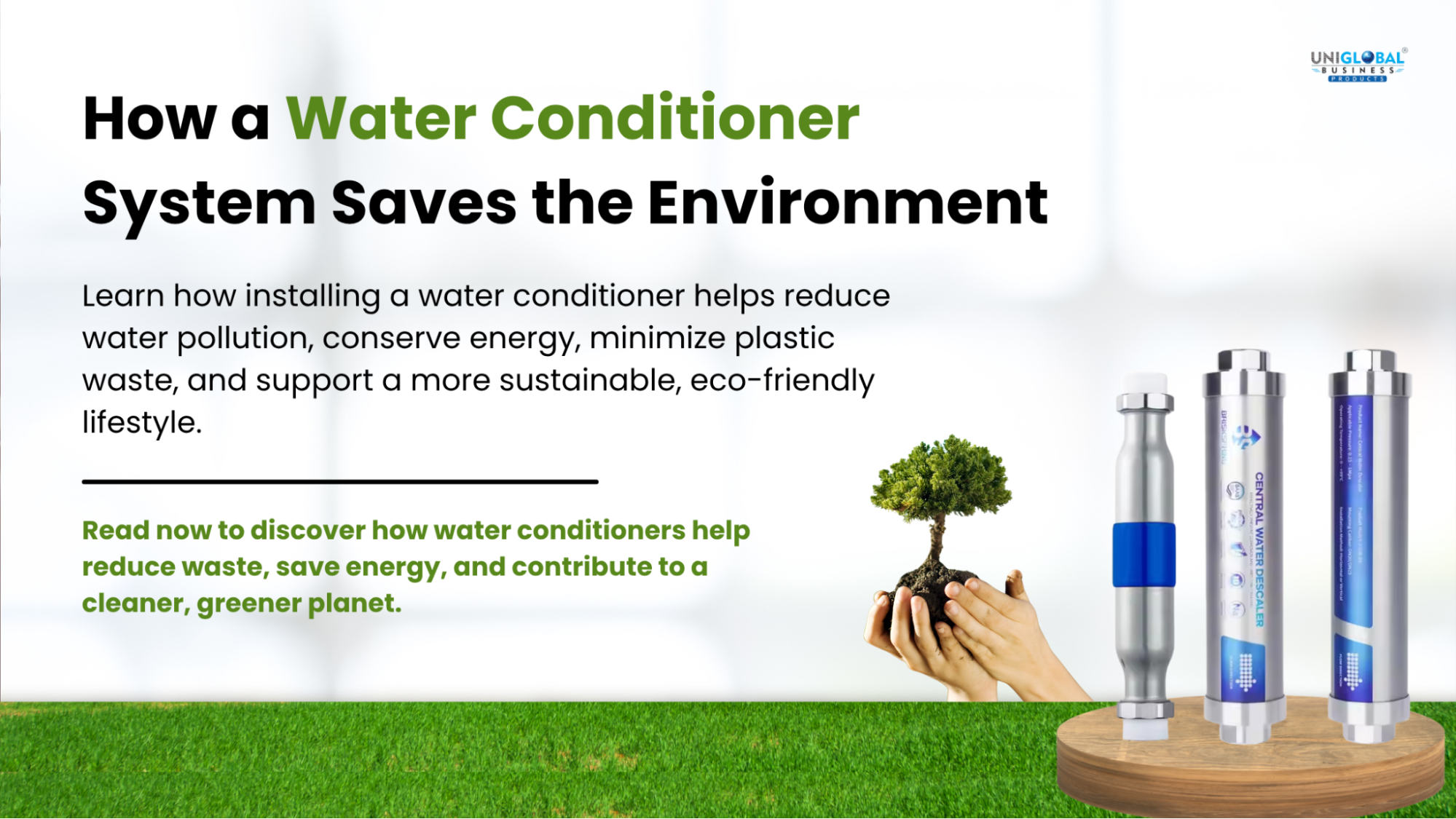 How a Water Conditioner System Saves the Environment – Uniglobal Business